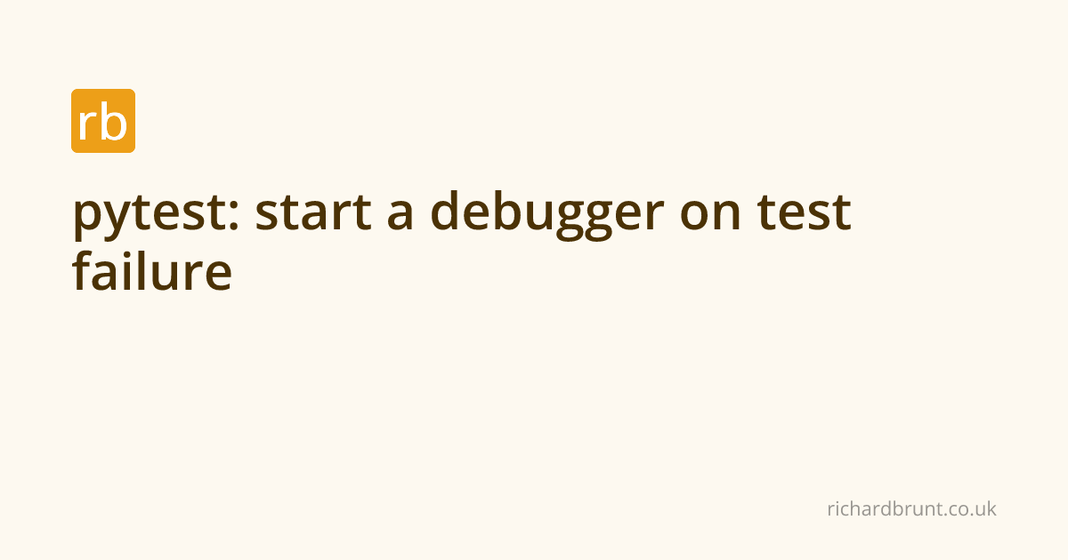 pytest: start a debugger on test failure